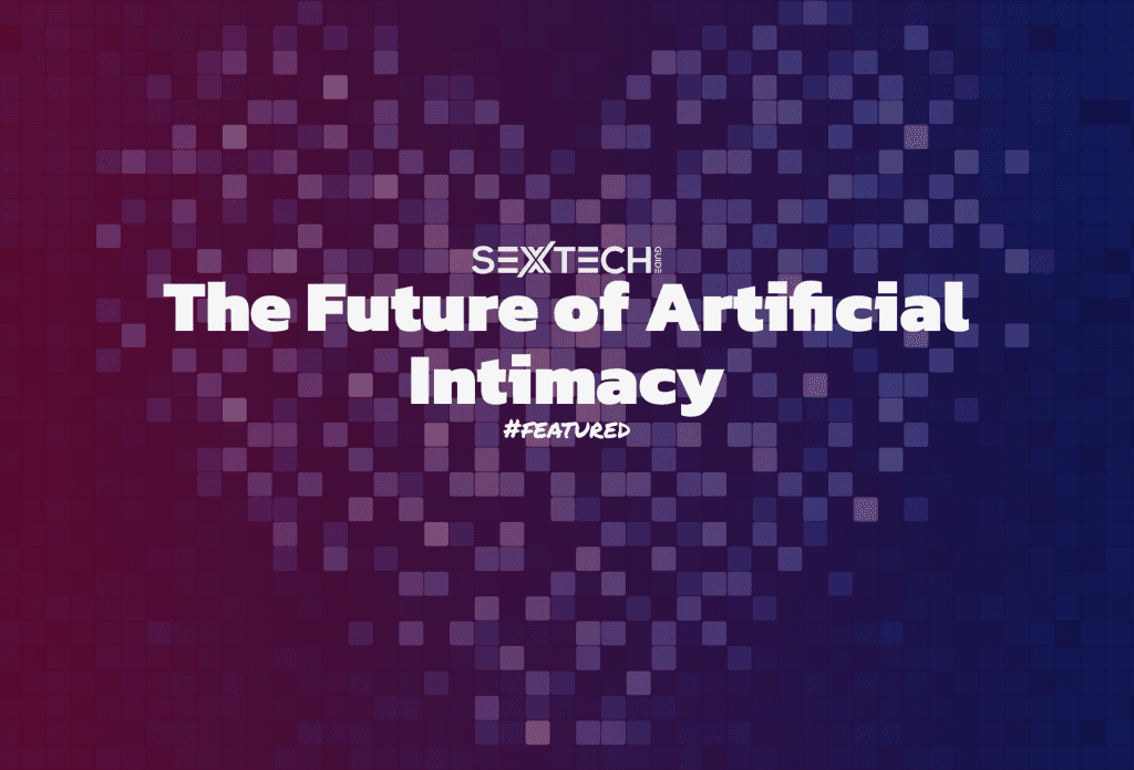 6 Predictions about the Future of Artificial Intimacy